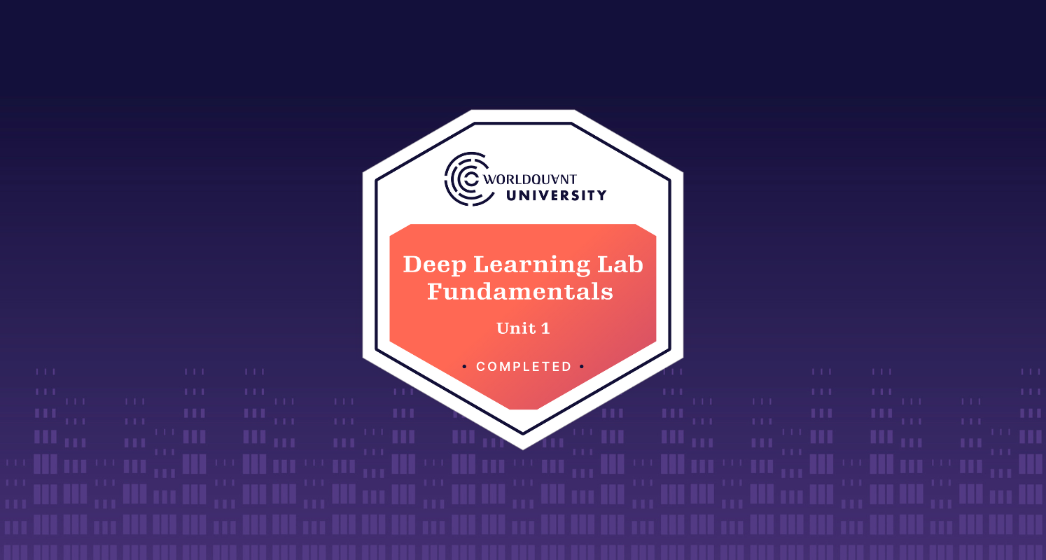 WorldQuant University Launches Deep Learning Fundamentals Lab, a Free, Hands-On AI Credential ...